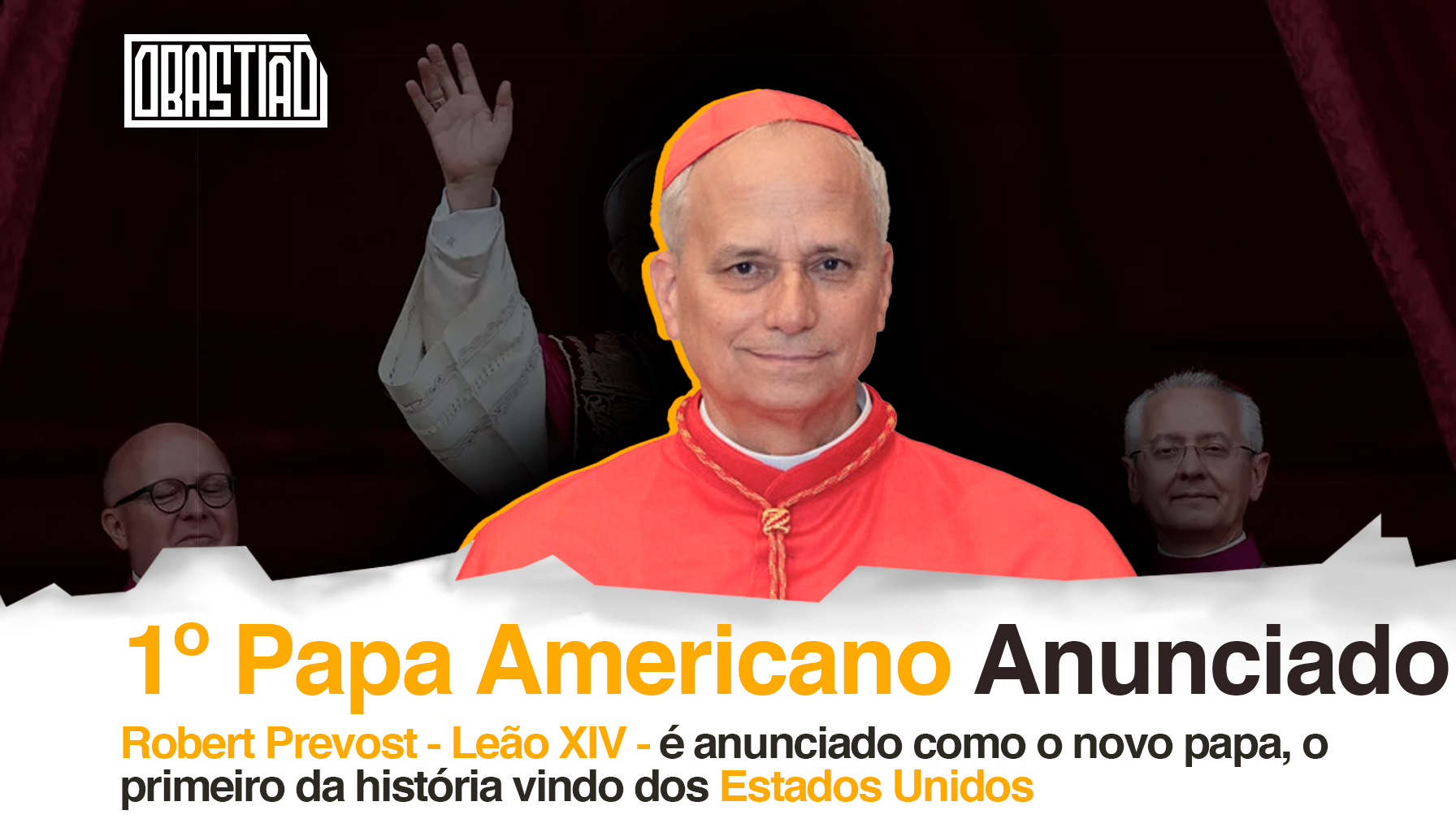 1º Papa Americano Anunciado - Leão XIV | O Bastião